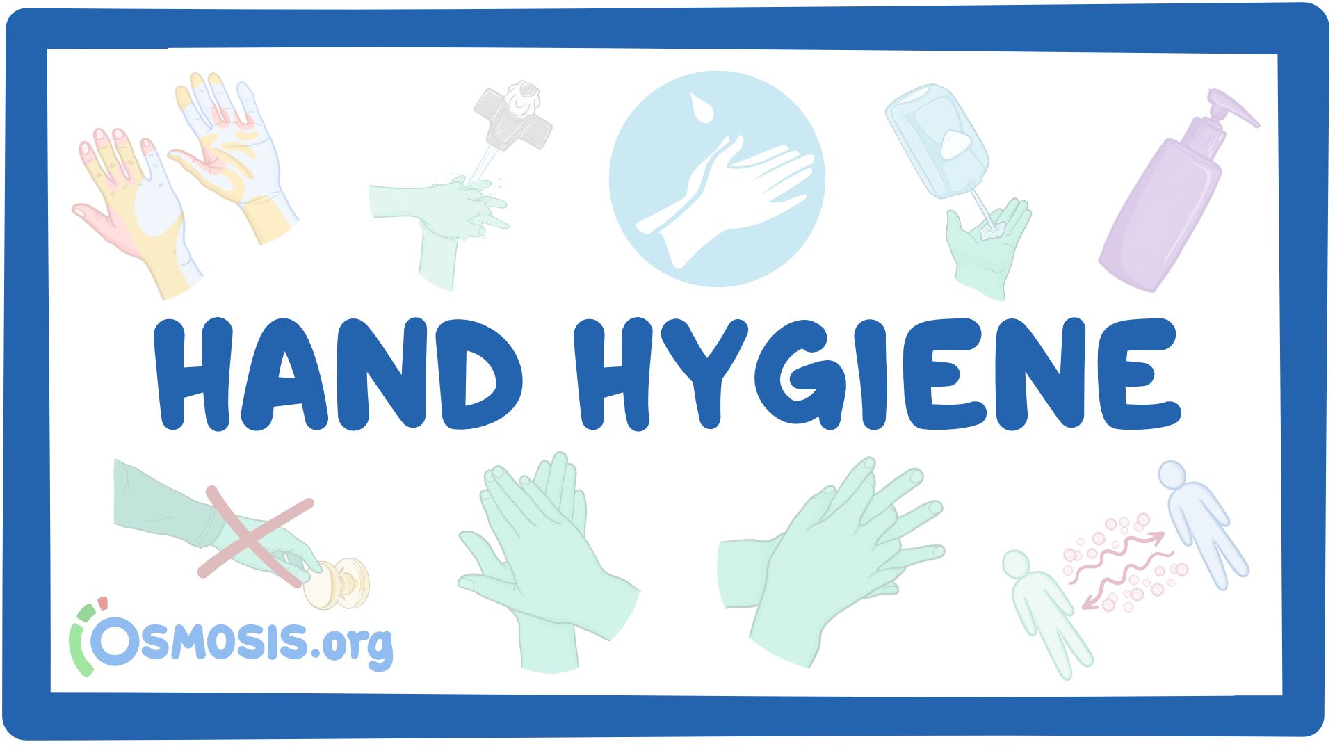 Hand hygiene (for nursing assistant training) - Osmosis